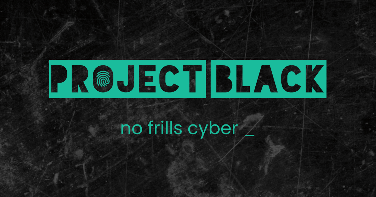Project Black | Sydney & Melbourne Cyber Security Consultancy